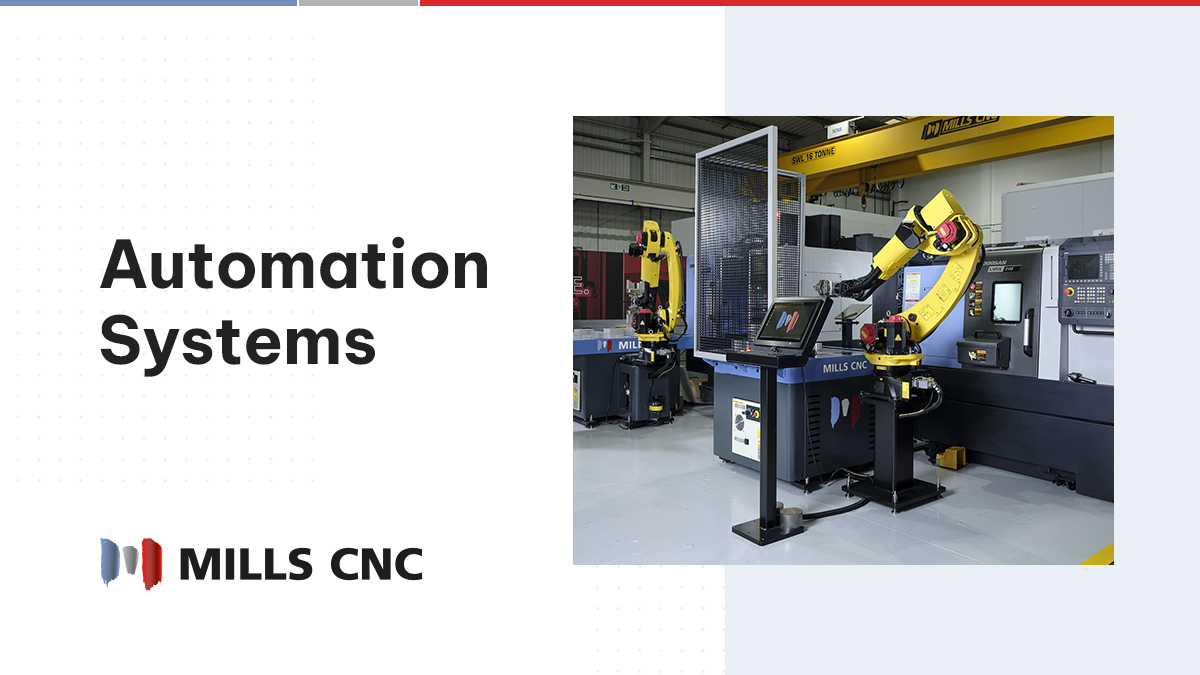 CNC Automation Systems - Mills CNC